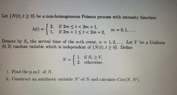 Let {N(t), t > 0} be a non-homogeneous Poisson | Chegg.com