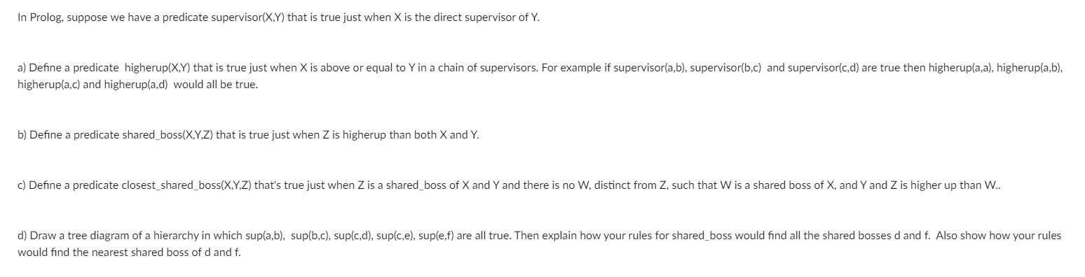 Solved In Prolog, suppose we have a predicate supervisor | Chegg.com