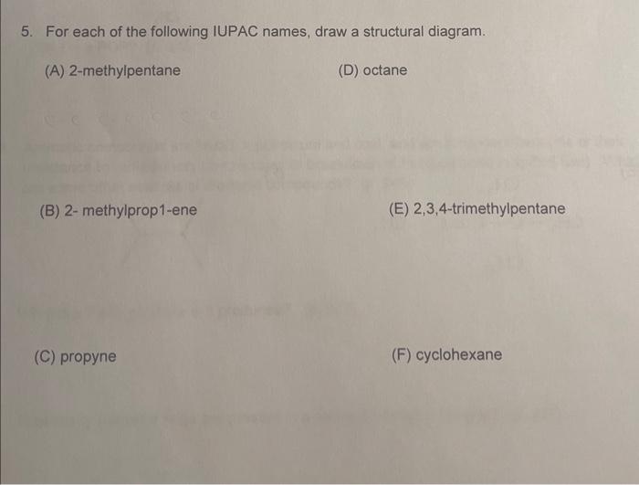 Solved 5. For each of the following IUPAC names, draw a | Chegg.com