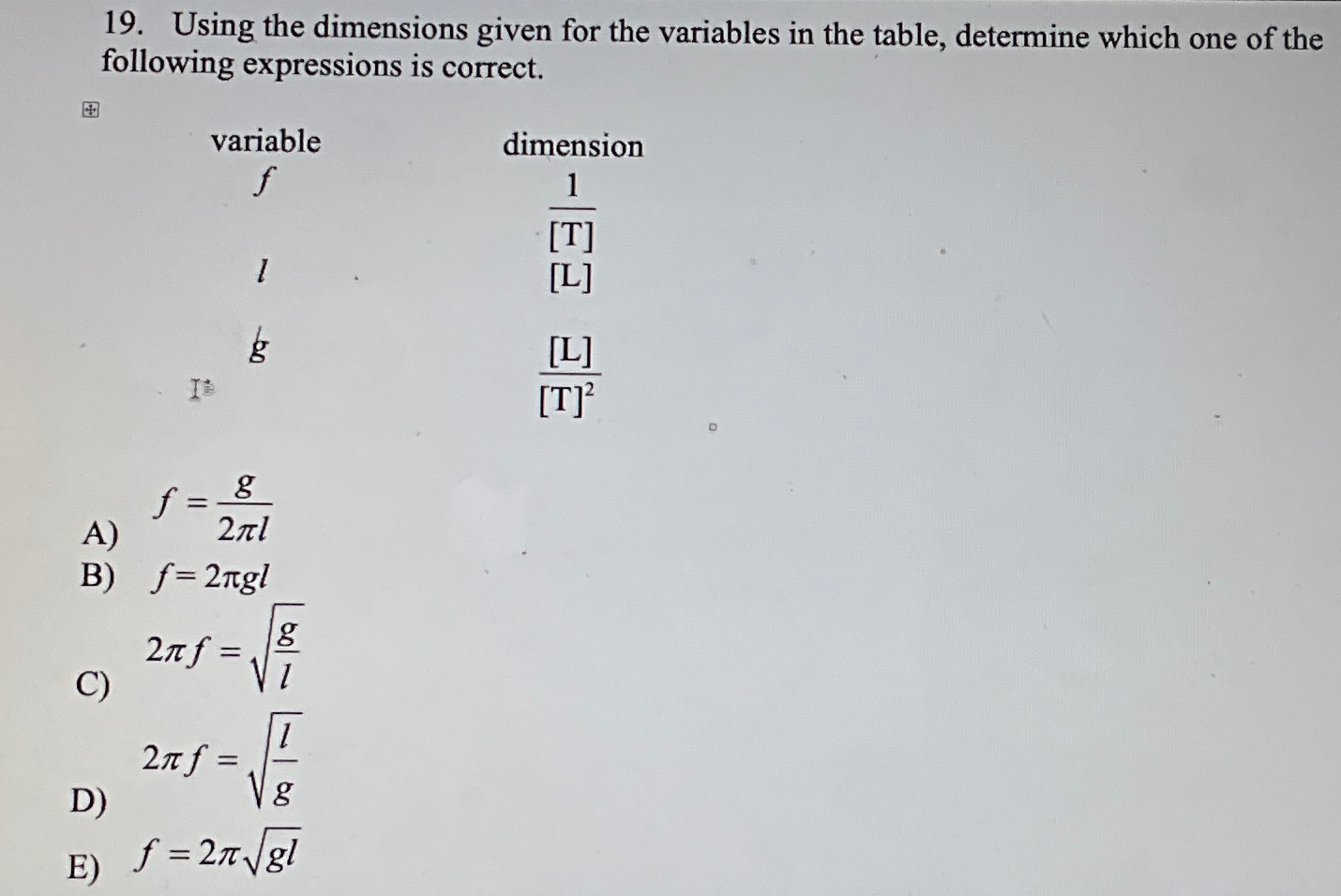 Solved Using the dimensions given for the variables in the | Chegg.com