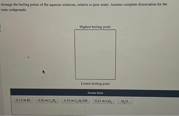 Solved Arrange the boiling points of the aqueous solutions, | Chegg.com