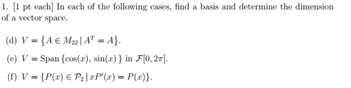 Solved 1. [1 pt each] In each of the following cases, find a | Chegg.com
