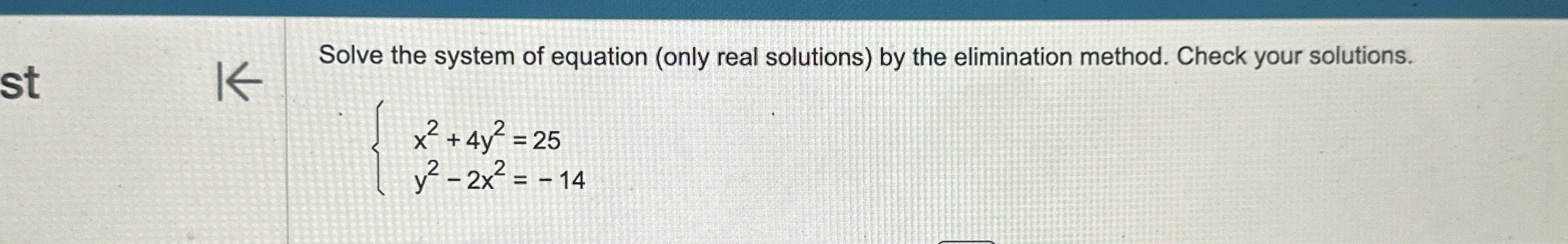 Solved Solve the system of equation (only real solutions) | Chegg.com