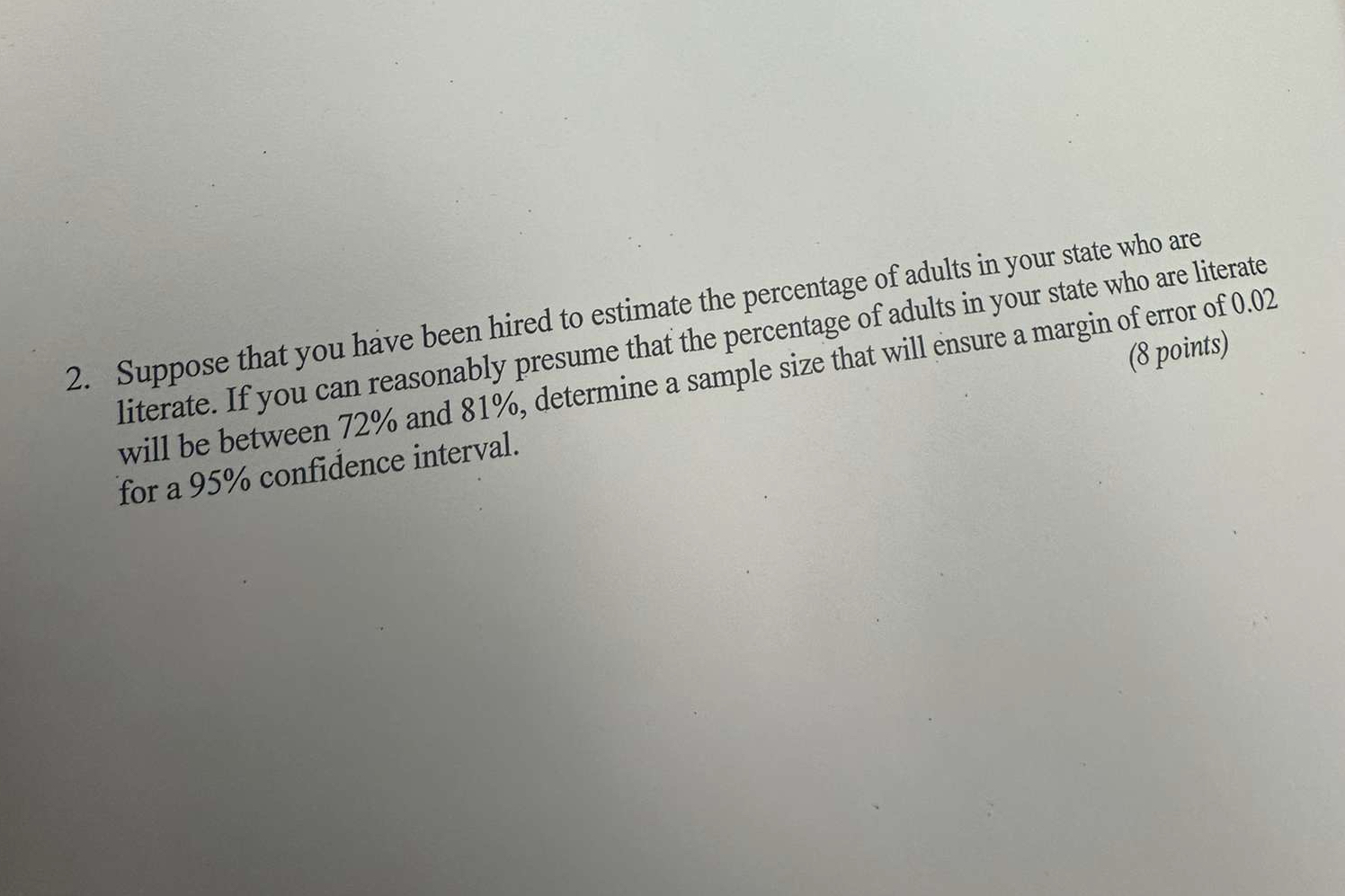 Solved Suppose that you have been hired to estimate the | Chegg.com