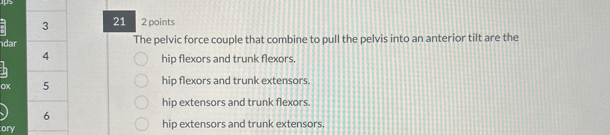 Solved 212 ﻿pointsThe pelvic force couple that combine to | Chegg.com