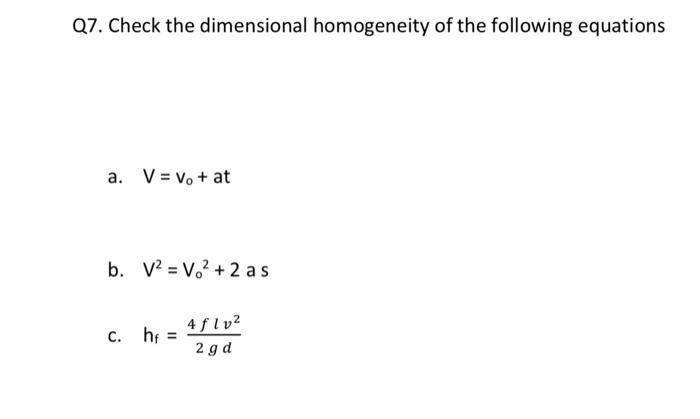 Solved Q7. Check the dimensional homogeneity of the | Chegg.com