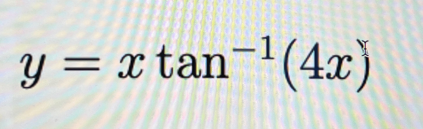 Solved y=xtan-1(4x)differentiate using log differentiation | Chegg.com