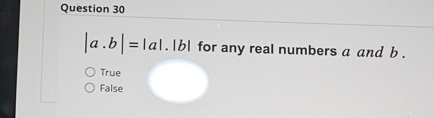 Solved Question 30|a.b|=|a|.|b| ﻿for any real numbers a and | Chegg.com