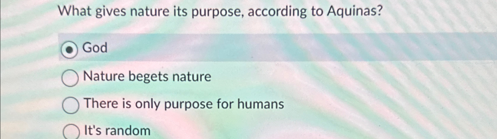 Solved What gives nature its purpose, according to | Chegg.com