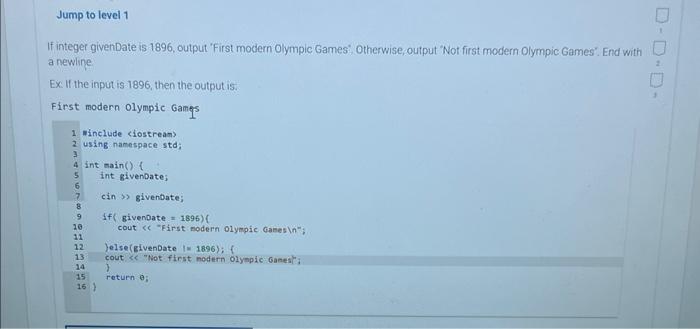 Solved If integer givenDate is 1896, output "First modern | Chegg.com