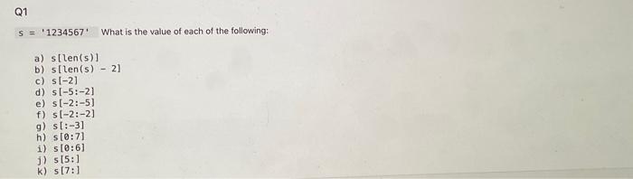 Solved s=′1234567′ What is the value of each of the | Chegg.com