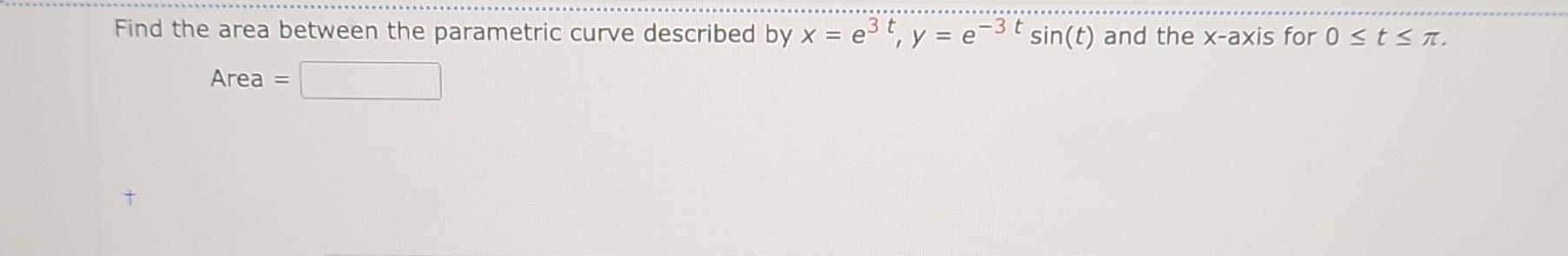 Solved Find the area between the parametric curve described | Chegg.com