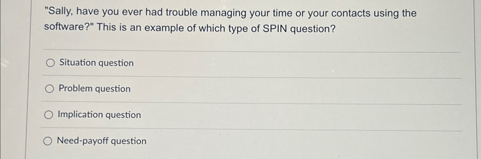 Solved "Sally, have you ever had trouble managing your time | Chegg.com