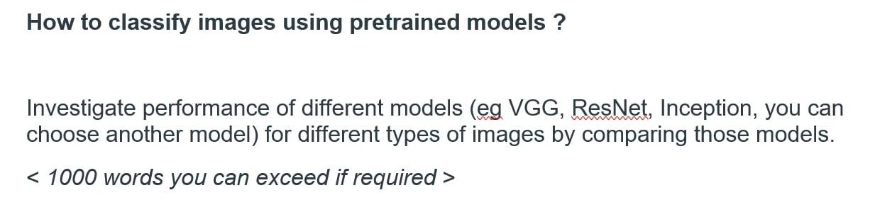 Solved How to classify images using pretrained models ? | Chegg.com