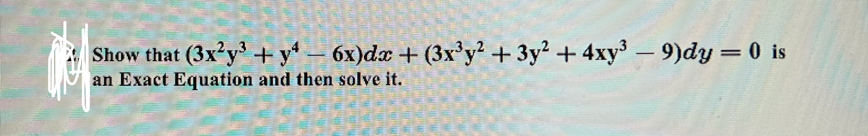 Solved Show that Equation is Exact Equation and then solve | Chegg.com
