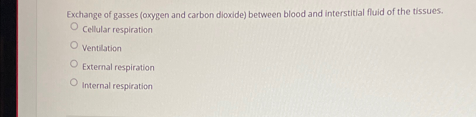Solved Exchange of gasses (oxygen and carbon dioxide) | Chegg.com