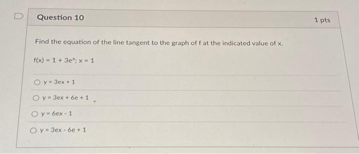 Solved Question 10 Find the equation of the line tangent to | Chegg.com