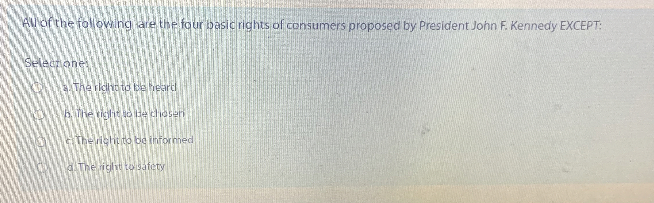 Solved All of the following are the four basic rights of | Chegg.com