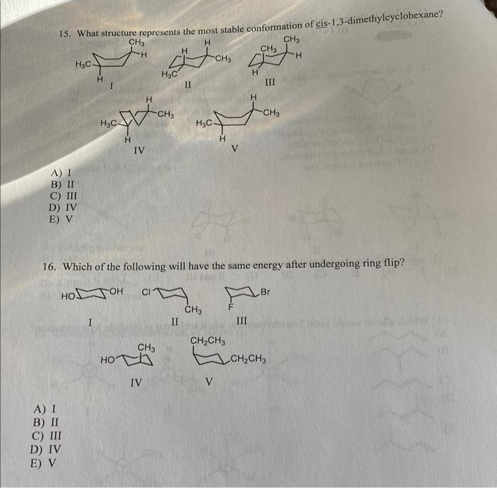Solved 15. What structure represents the most stable | Chegg.com