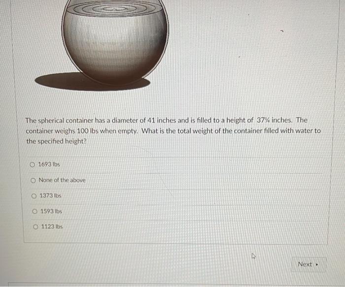 Solved The spherical container has a diameter of 41 inches | Chegg.com