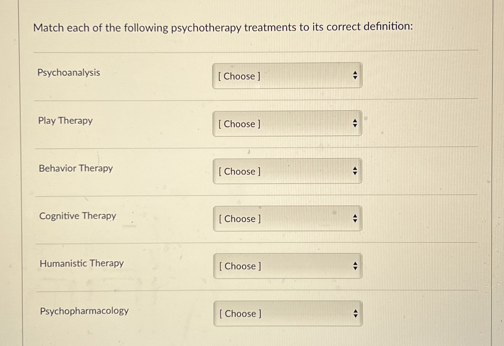 Solved Match each of the following psychotherapy treatments | Chegg.com