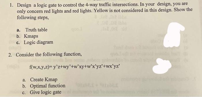 Solved 1. Design a logic gate to control the 4-way traffic | Chegg.com