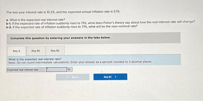 Solved The two-year interest rate is 10.2%, and the expected | Chegg.com