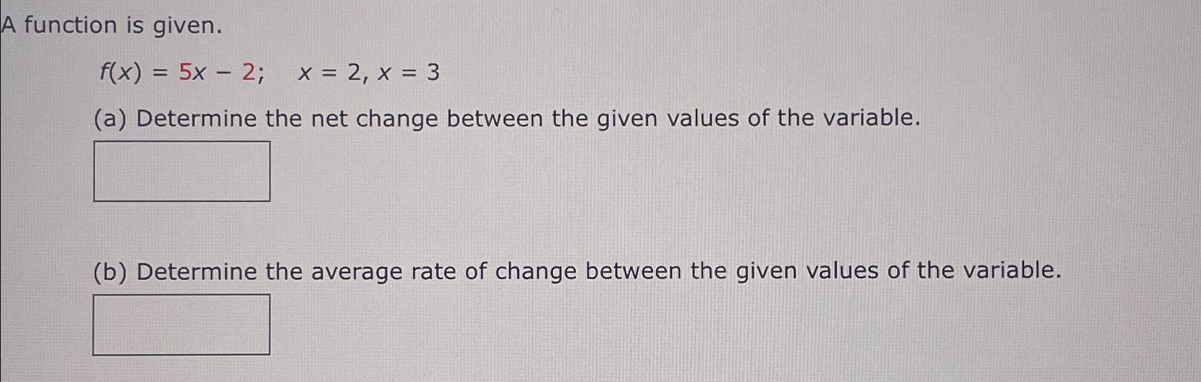 A function is given.f(x)=5x-2; x=2,x=3(a) ﻿Determine | Chegg.com