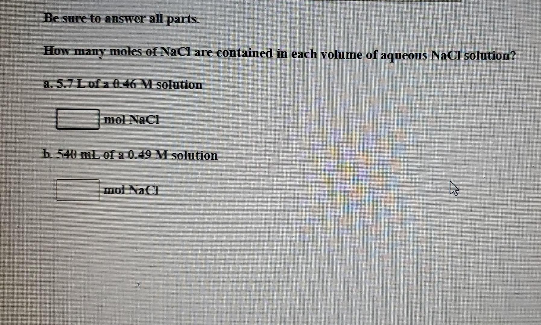 Solved Be sure to answer all parts. How many moles of NaCl | Chegg.com