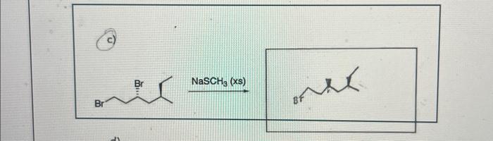 Solved c) NaSCH3 (xs) | Chegg.com