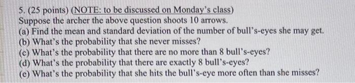 Solved 4. (25 points) An Oympic archer is able to hit the | Chegg.com