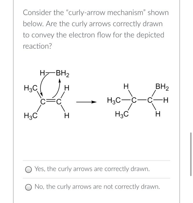 Solved Consider the "curly-arrow mechanism” shown below. Are | Chegg.com