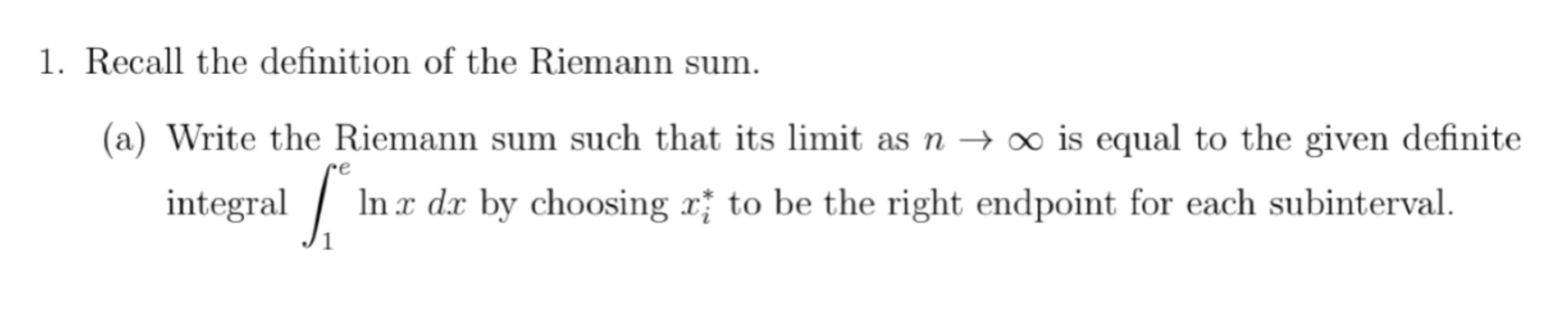 Solved Recall the definition of the Riemann sum.(a) ﻿Write | Chegg.com