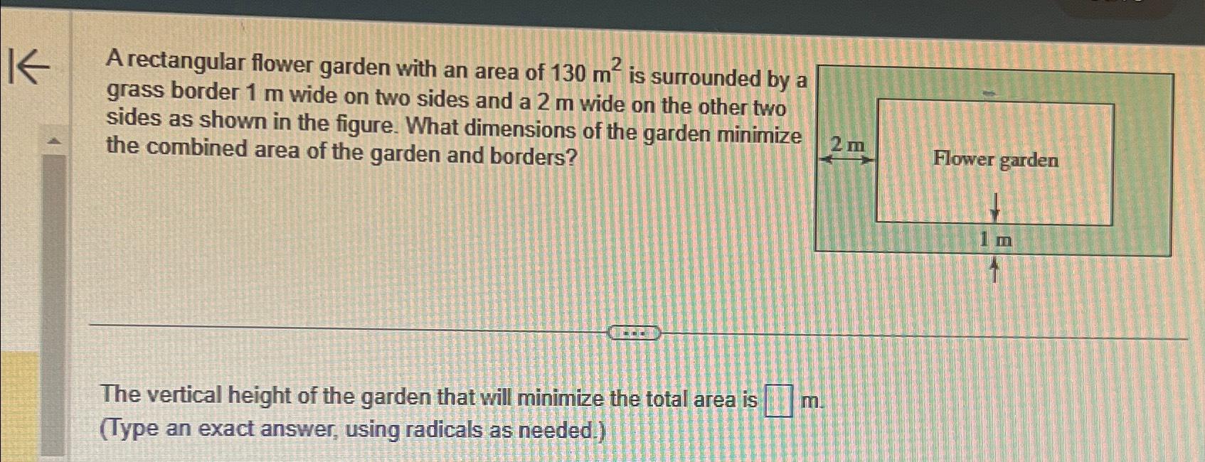 Solved A rectangular flower garden with an area of 130m2 ﻿is | Chegg.com