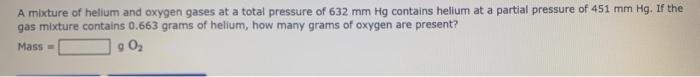 Solved A mixture of oxygen and xenon gases contains oxygen | Chegg.com