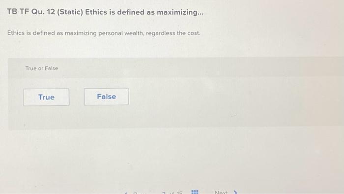 Solved TB TF Qu. 12 (Static) Ethics is defined as | Chegg.com