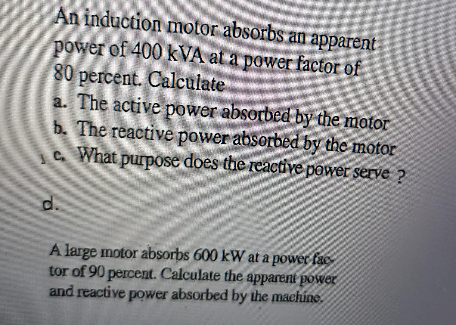 Solved An induction motor absorbs an apparent power of 400 | Chegg.com