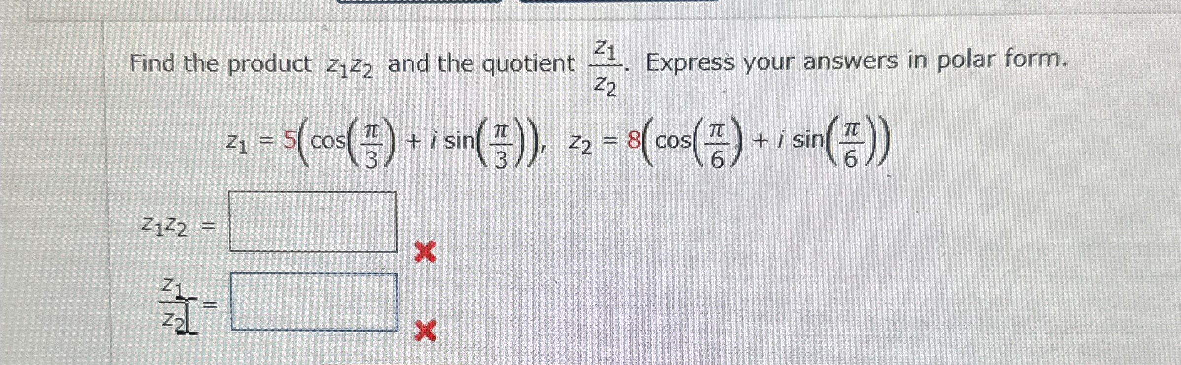 Solved Find the product z1z2 ﻿and the quotient z1z2. | Chegg.com