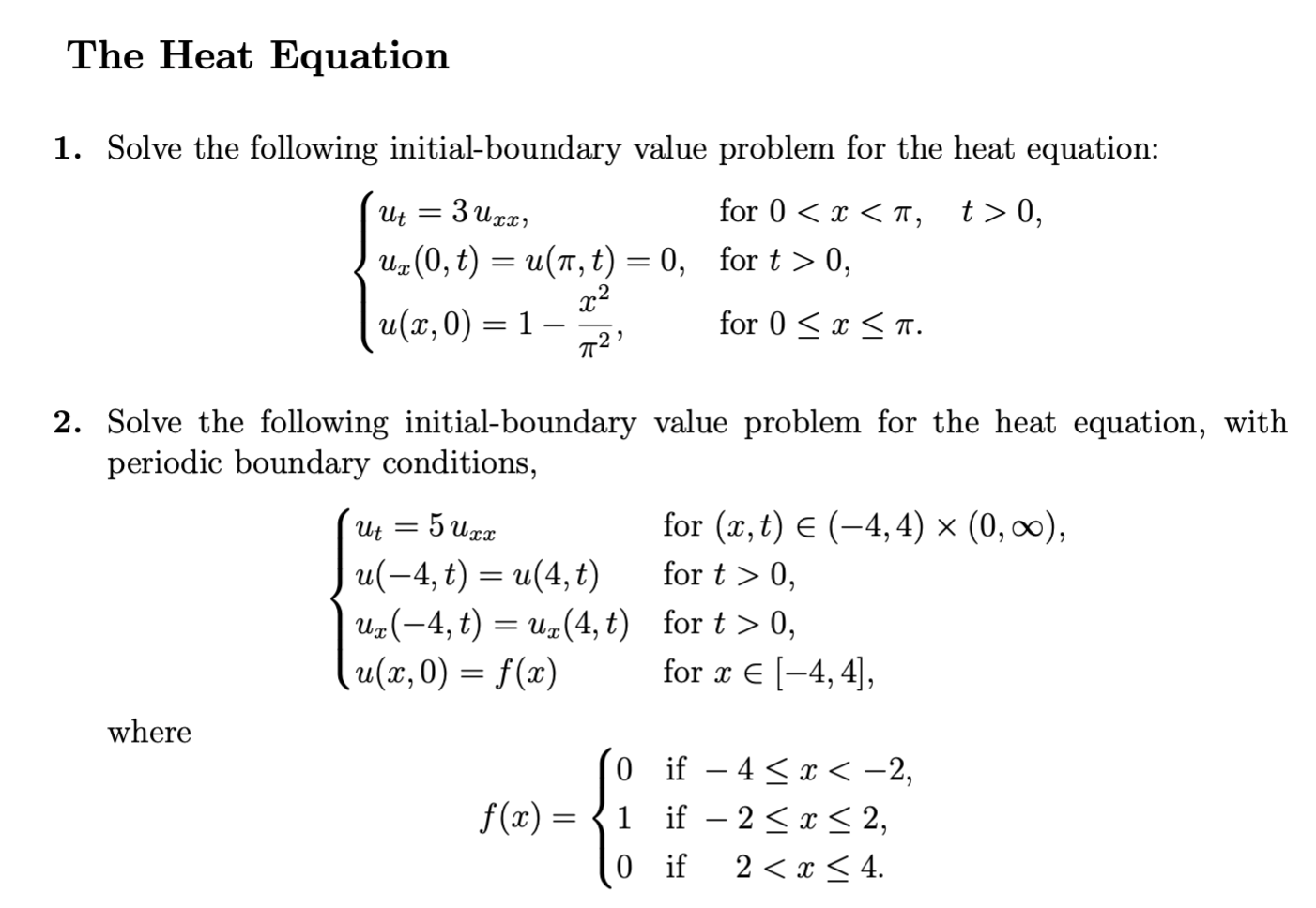 Solved The Heat EquationSolve the following initial-boundary | Chegg.com