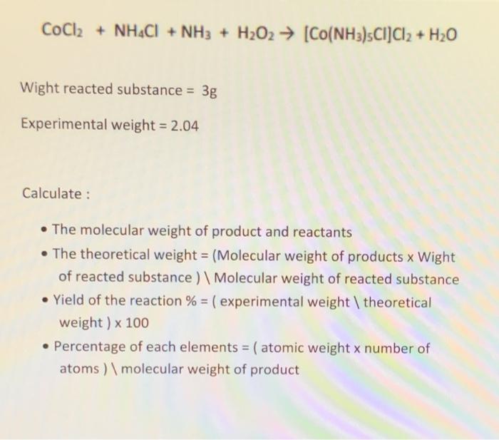 Solved CoCl2 + NH4Cl + NH3 + H202 → CO(NH3)5Cl]Cl2 + H2O | Chegg.com