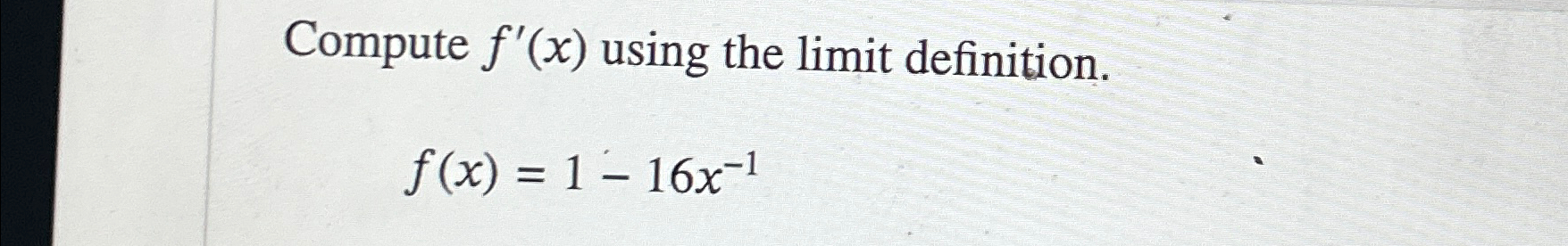 Solved Compute f'(x) ﻿using the limit | Chegg.com