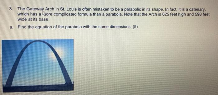 Solved The gateway Arch in St. Louis is often mistakes to be | Chegg.com
