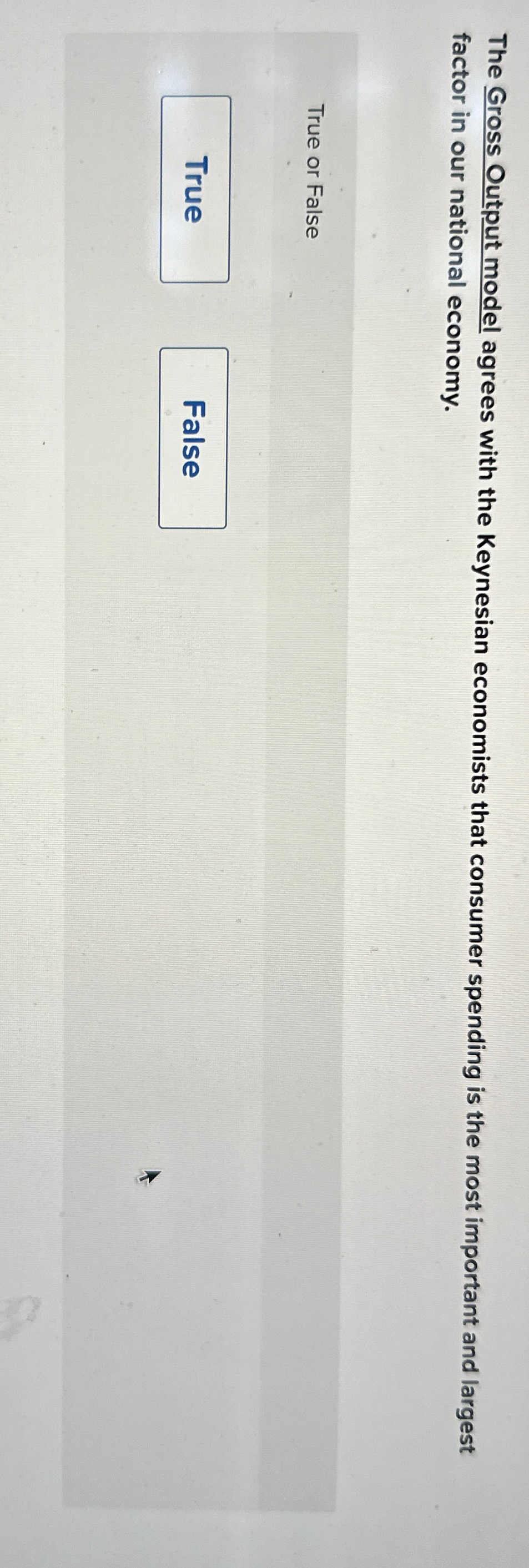 Solved The Gross Output model agrees with the Keynesian | Chegg.com
