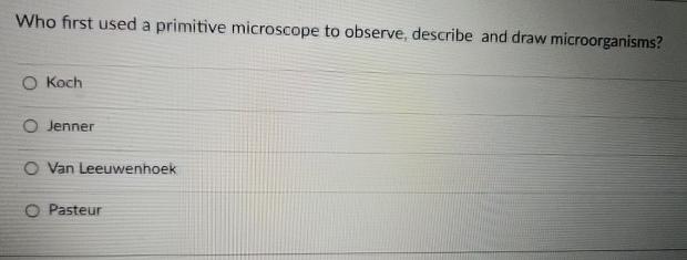 Solved Who first used a primitive microscope to observe, | Chegg.com