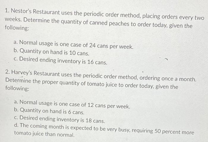 Solved 1. Nestor's Restaurant uses the periodic order | Chegg.com