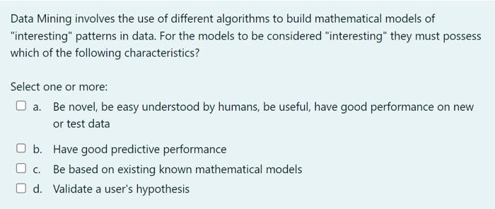 Solved Data Mining involves the use of different algorithms | Chegg.com