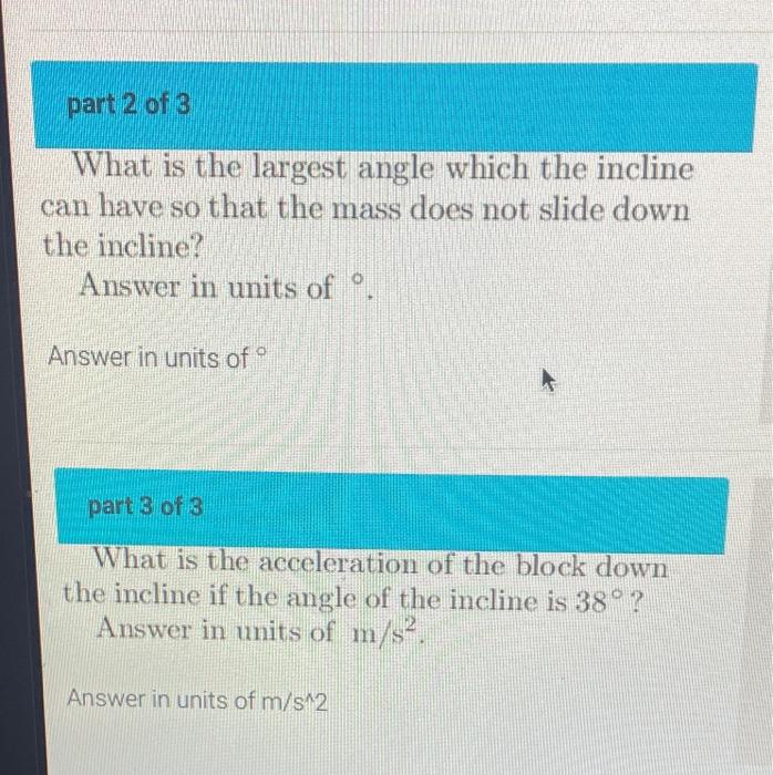 Solved A block is at rest on the incline shown in the | Chegg.com