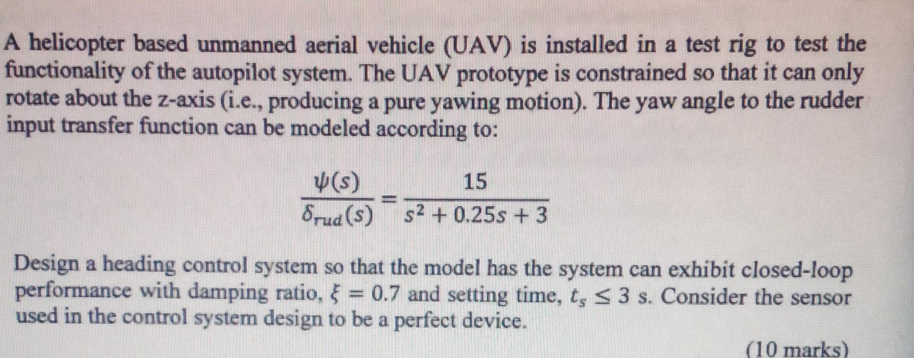 Solved A helicopter based unmanned aerial vehicle (UAV) is | Chegg.com