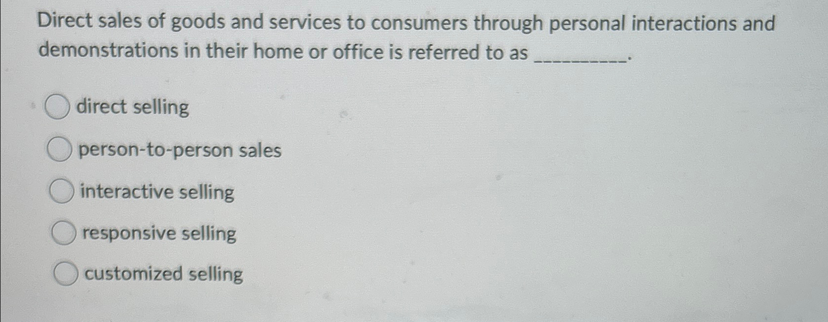 Solved Direct sales of goods and services to consumers | Chegg.com