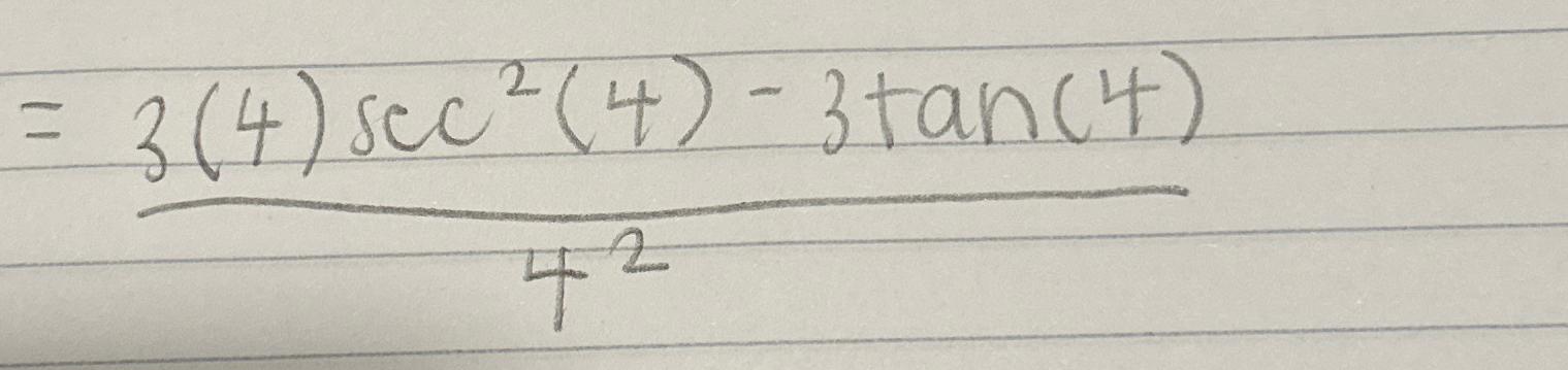 Solved =3(4)sec2(4)-3tan(4)42 | Chegg.com